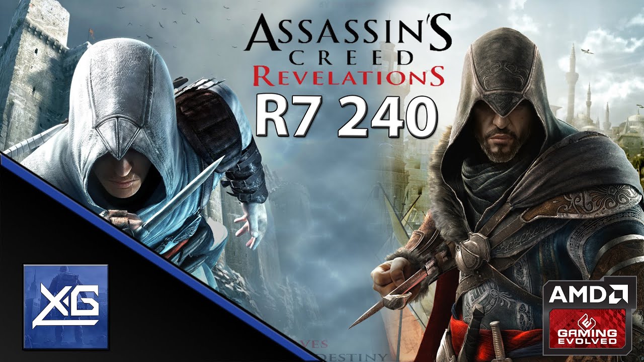 Assassins Creed Revelations On AMD Radeon R7 240 2GB GDDR3 - YouTube