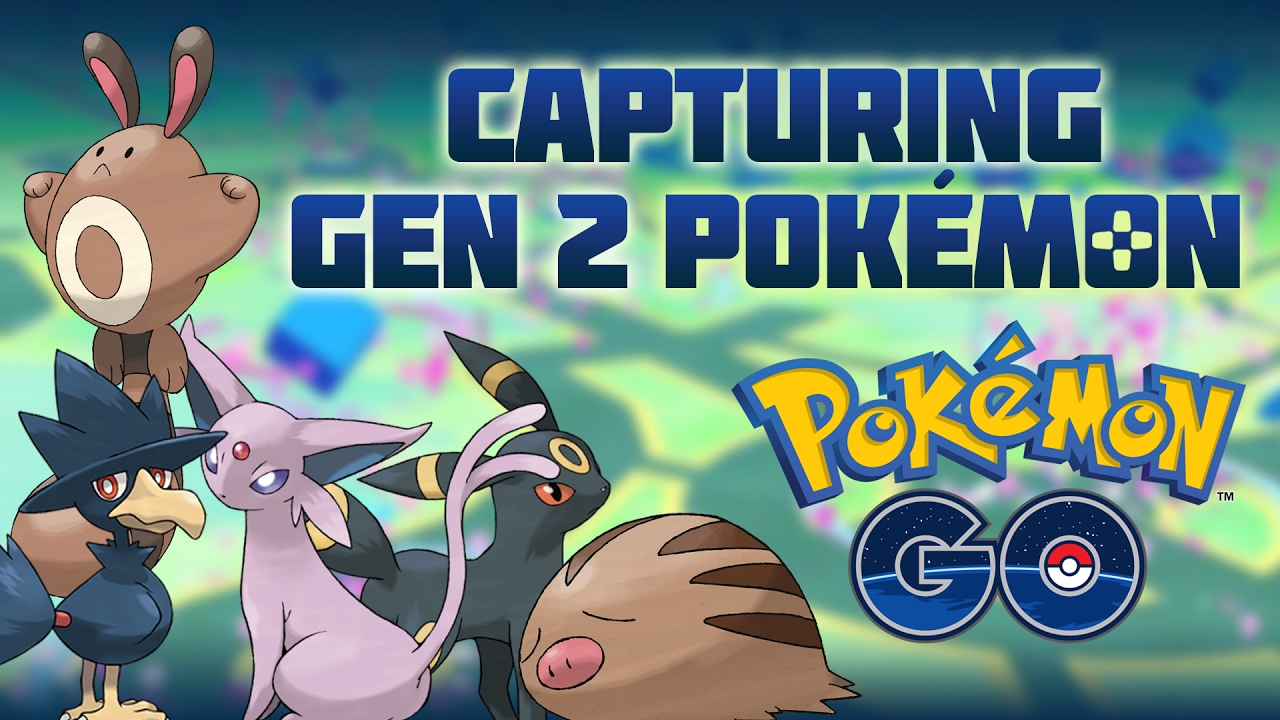 Pokémon GO | Capturing Generation 2 Pokémon - YouTube