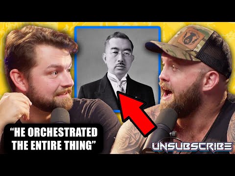The Fat Electrician Debates History Of Everything On Emperor Hirohito | Unsubscribe Podcast Clips