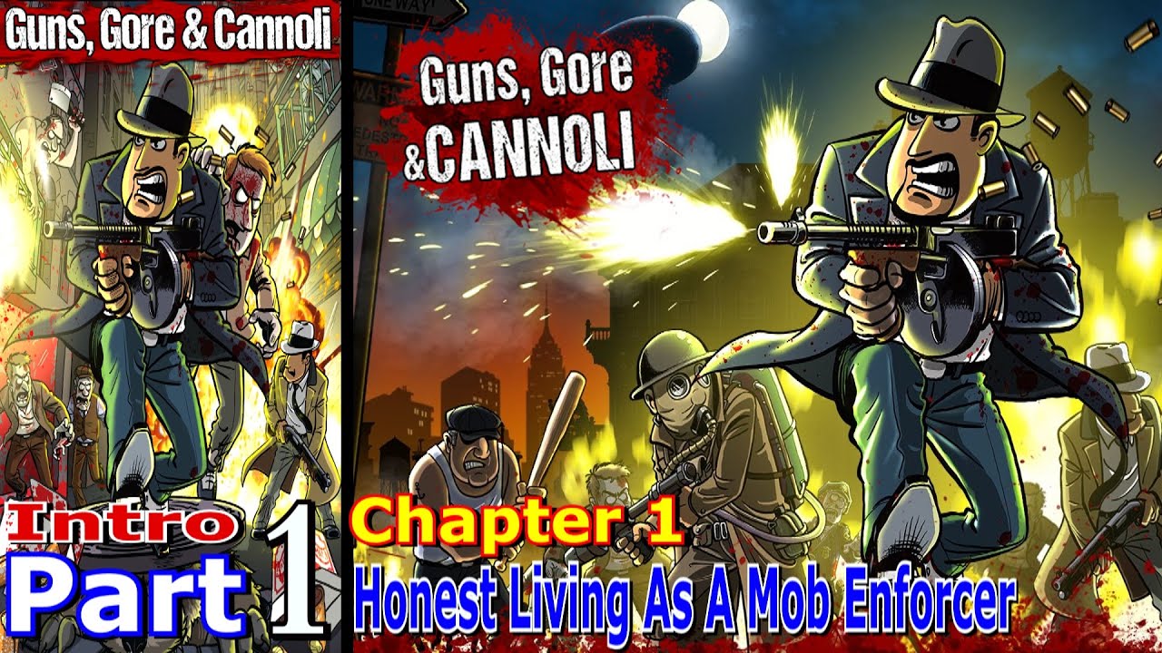 Honest Living As A Mob Enforcer | Guns, Gore and Cannoli | Intro Part 1 ...