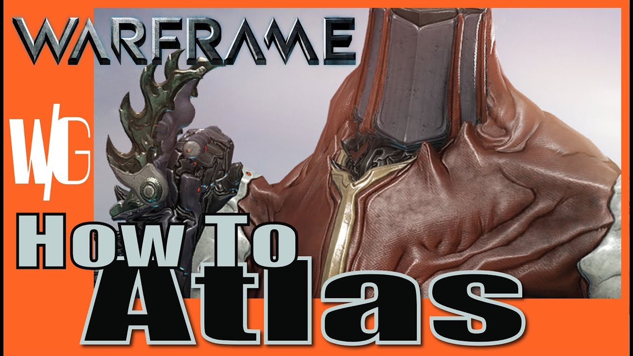 HOW TO: ATLAS [The Rock&Rolla BUILD] - Warframe [Update 17.5] - YouTube