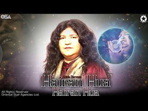 Hairan Hua Hairan Hua | Abida Parveen | complete full version | official HD video | OSA Worldwide