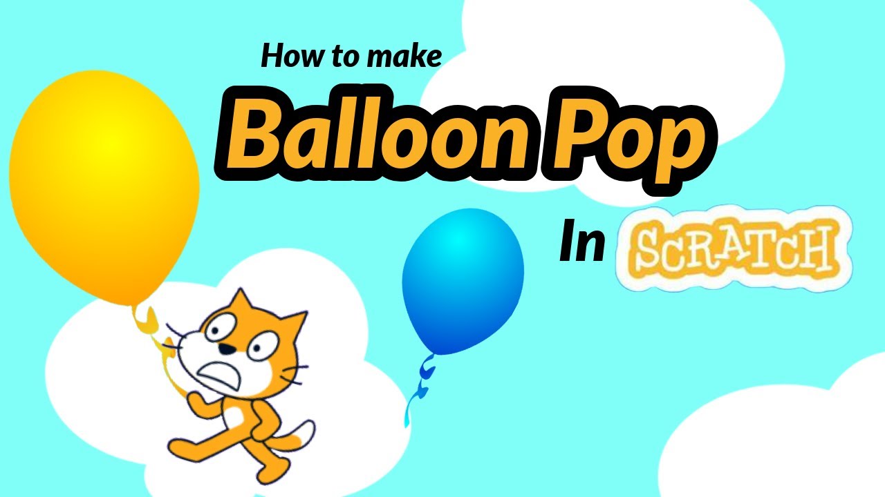 How to make Balloon Pop in Scratch! 😺🎈 - YouTube