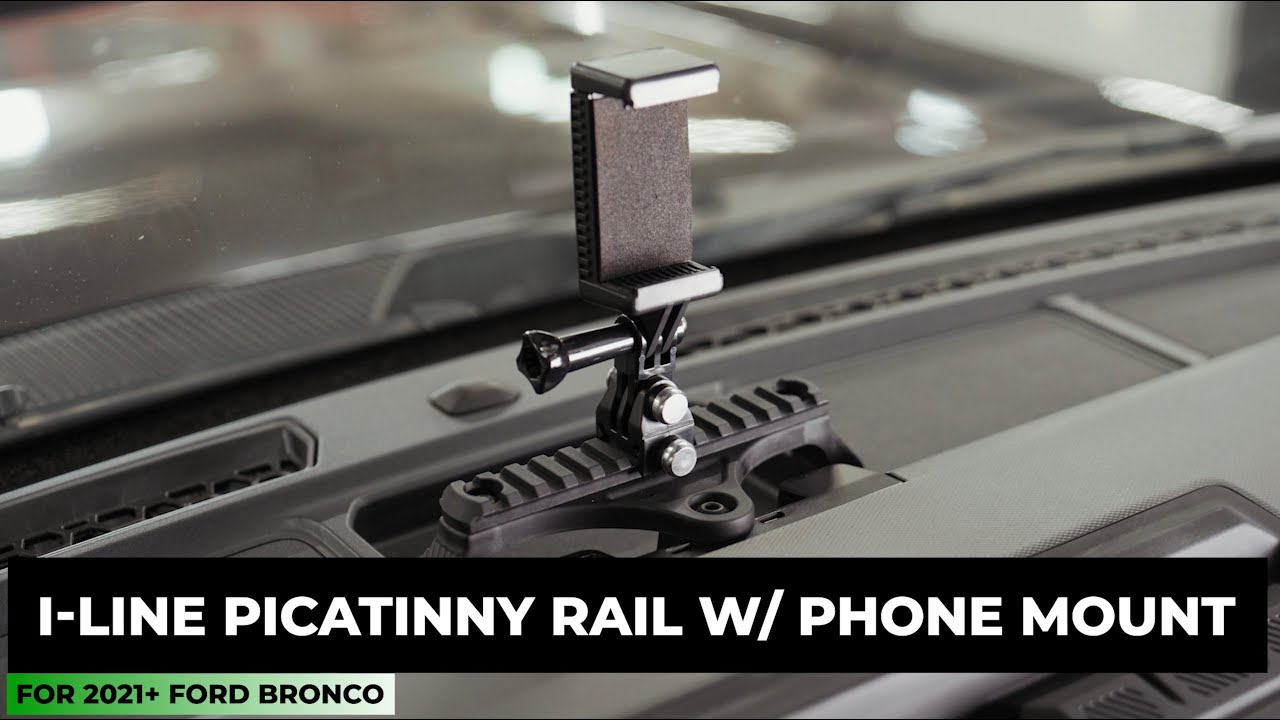 IAG I-Line Picatinny Rail with Phone Mount for 2021+ Ford Bronco - YouTube
