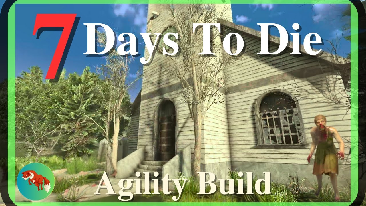 Creepy Church! Agility Build - 7 Days To Die - SOLO - V1.1 (EP2) - YouTube