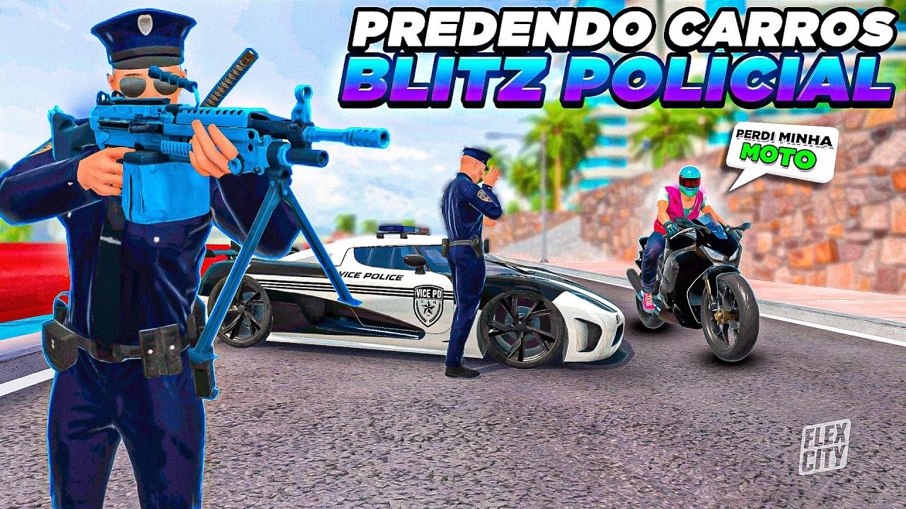 BLITZ POLICIAL PREDENDO CARROS NO FLEX CITY - YouTube