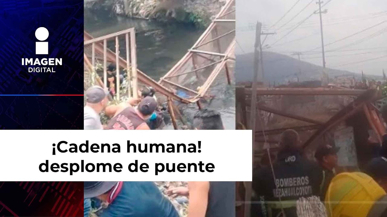 ¡Cadena humana! Así fue el rescate tras el desplome de puente en Edomex - YouTube