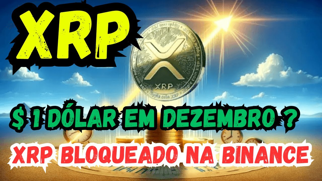 🚨URGENTE🚨SAQUE DE XRP BLOQUEADO NA BINANCE😱XRP A CURTO PRAZO IRA A 1 ...