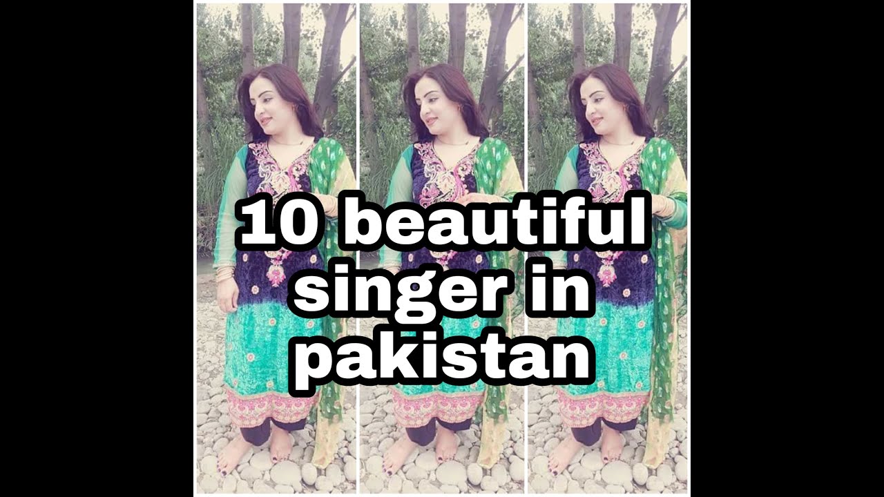 Most 10 Beautiful singer In pakistan #beautiful singer#Smart Singer 10 ...