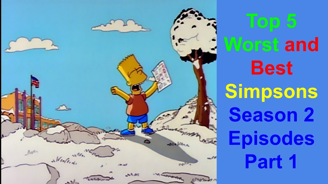 The Simpsons - Top 5 Worst and Best Season 2 Episodes Part 1 - YouTube