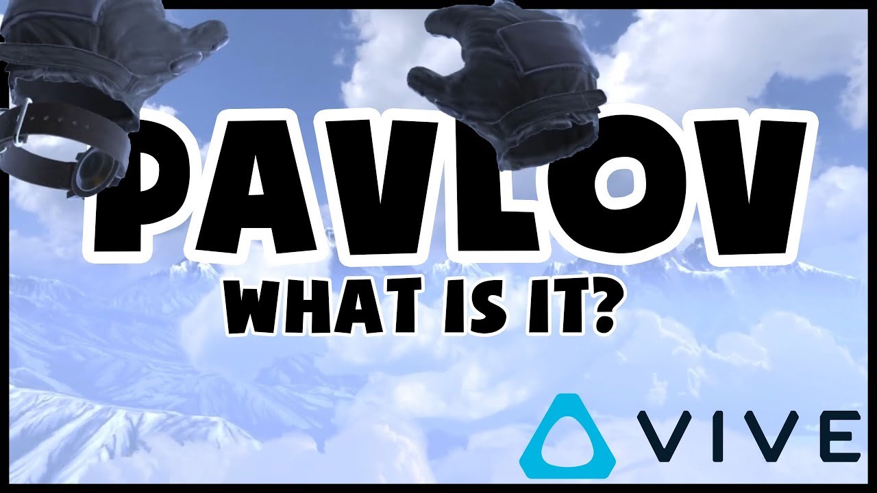 INTRODUCING YOU TO • PAVLOV VR - HTC VIVE GAMEPLAY - YouTube