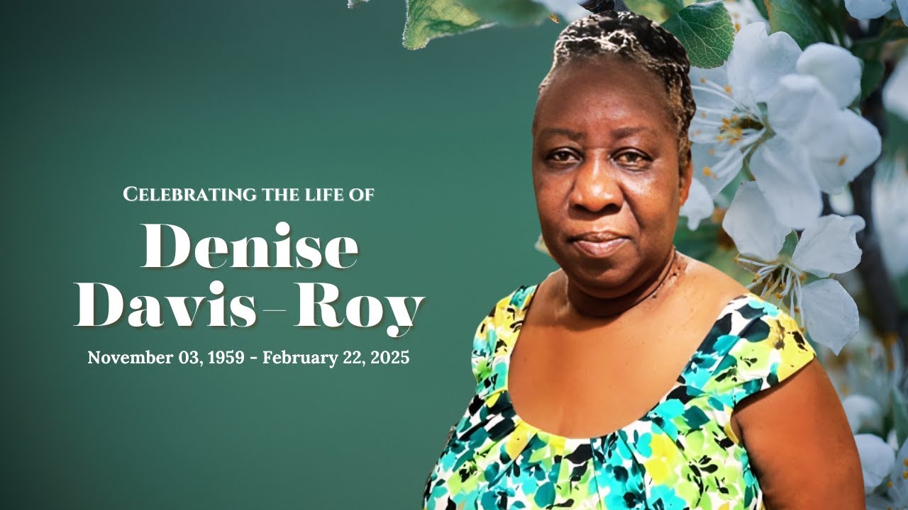 Celebrating the life of Denise Davis-Roy - YouTube