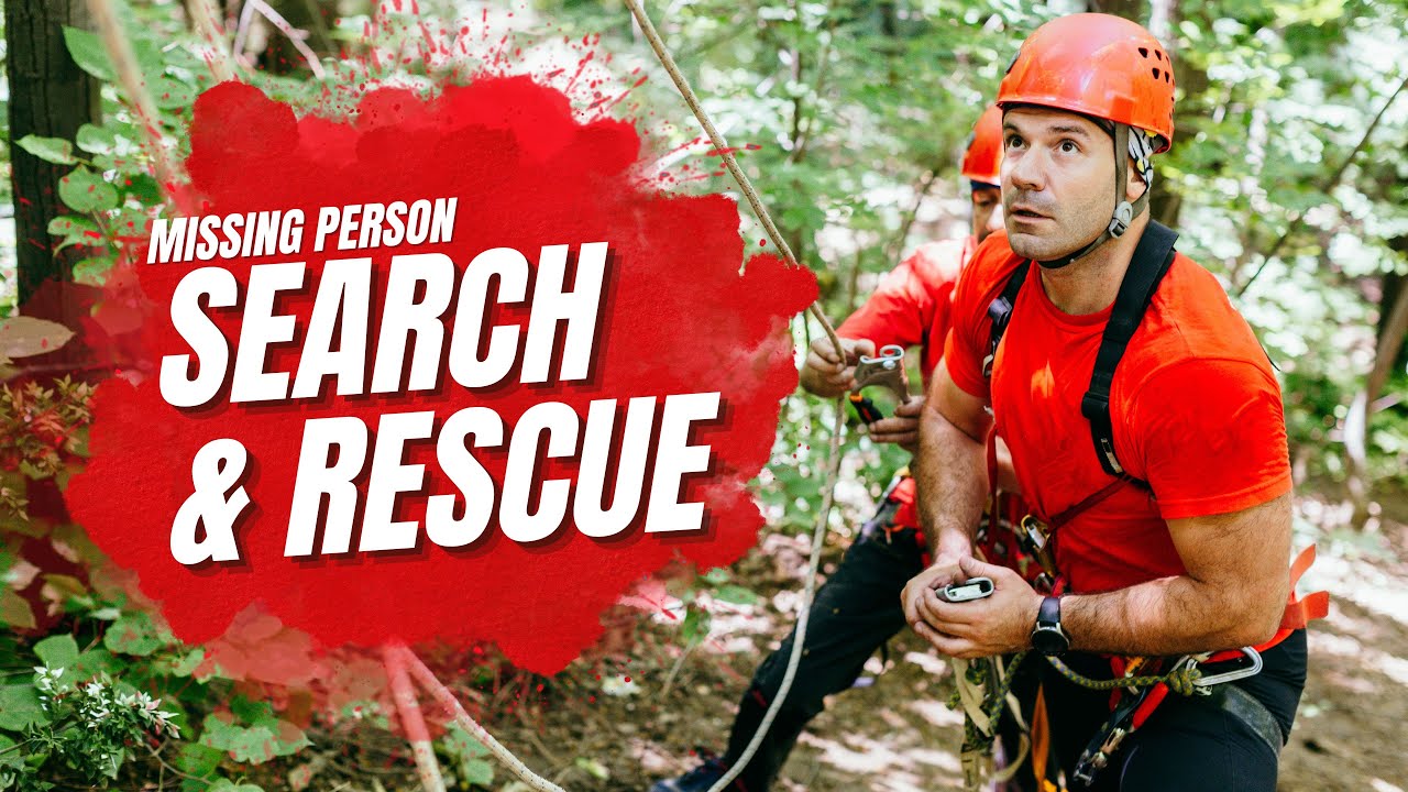 Missing Person Search & Rescue - YouTube