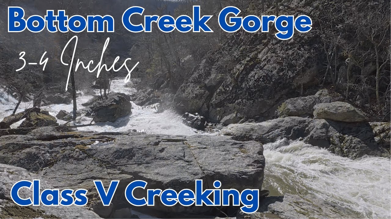 Bottom Creek Gorge, VA Kayaking || 3-4 Inches - YouTube