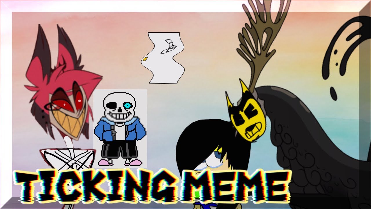 TICKING MEME (EDGY) - YouTube