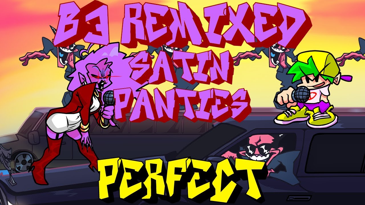 Friday Night Funkin' - Perfect Combo Satin Panties - B3 Remixed Mod ...