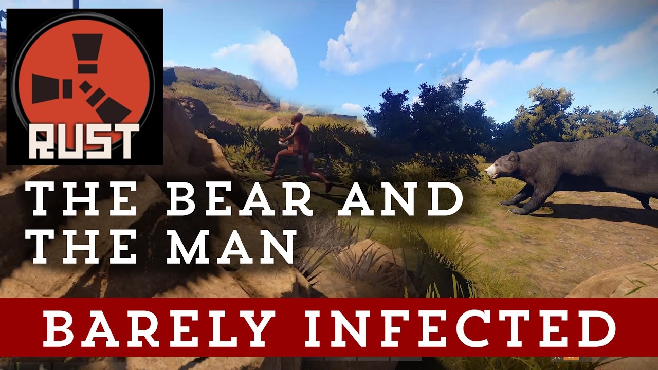 Rust Mini - The Bear and The Man - 1440p - YouTube