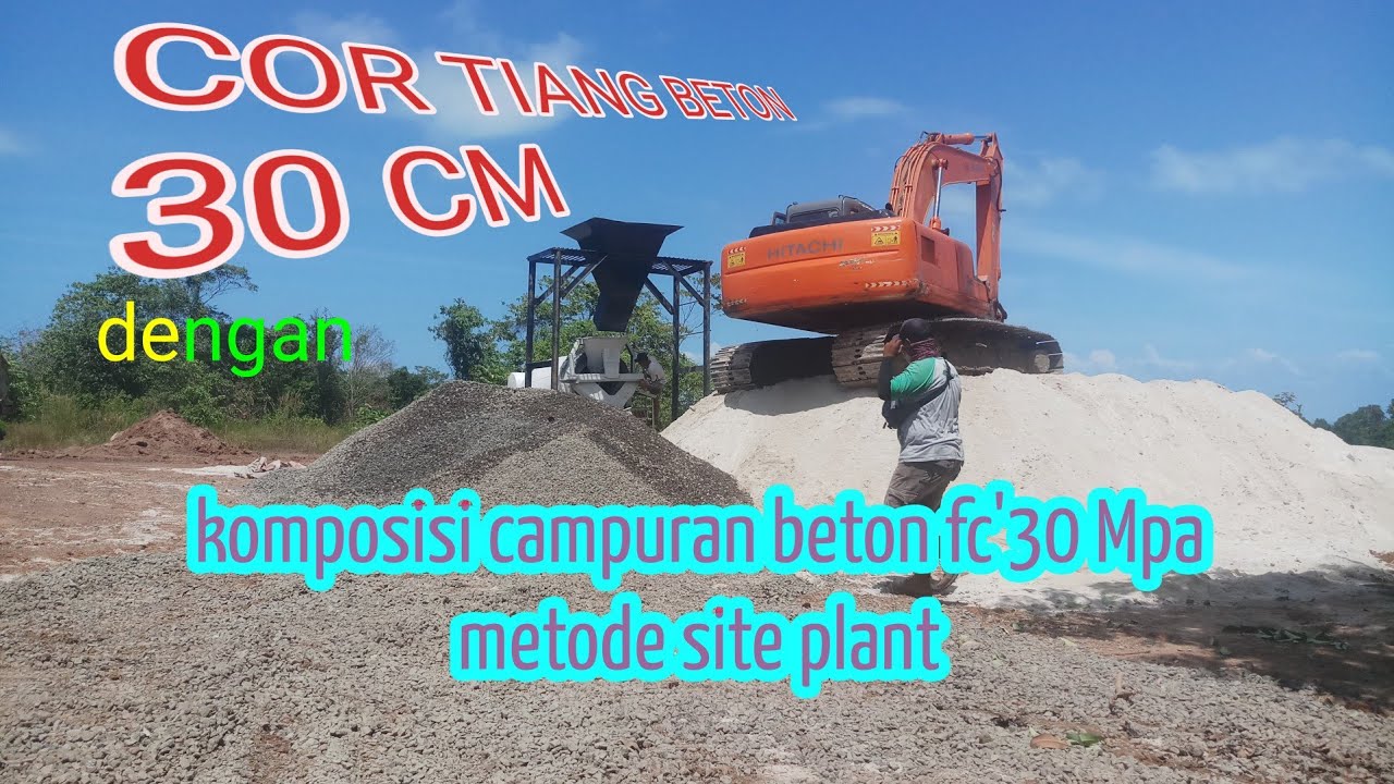 CAMPURAN DG KOMPOSISI BETON SITE MIX - YouTube
