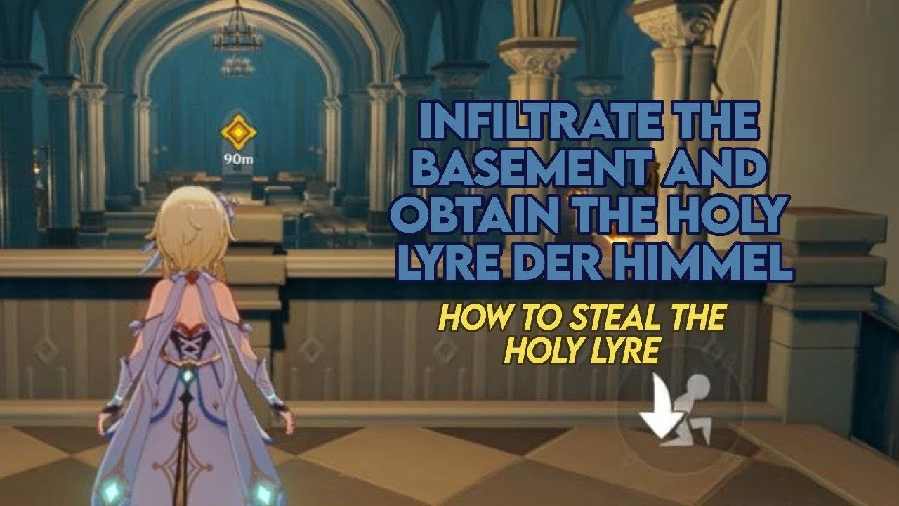 How to steal the Holy Lyre der Himmel (Infiltrate the basement & obtain ...