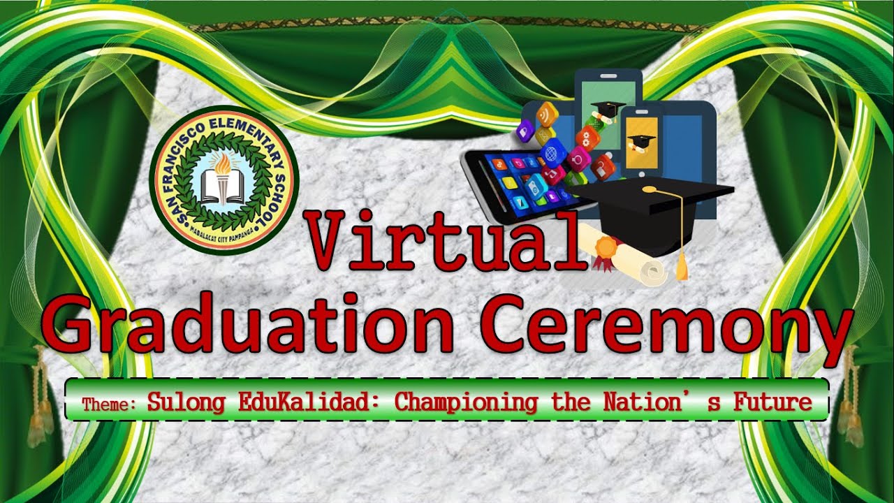Kailan nga ba ang Virtual Graduation ng San Francisco Elementary School ...