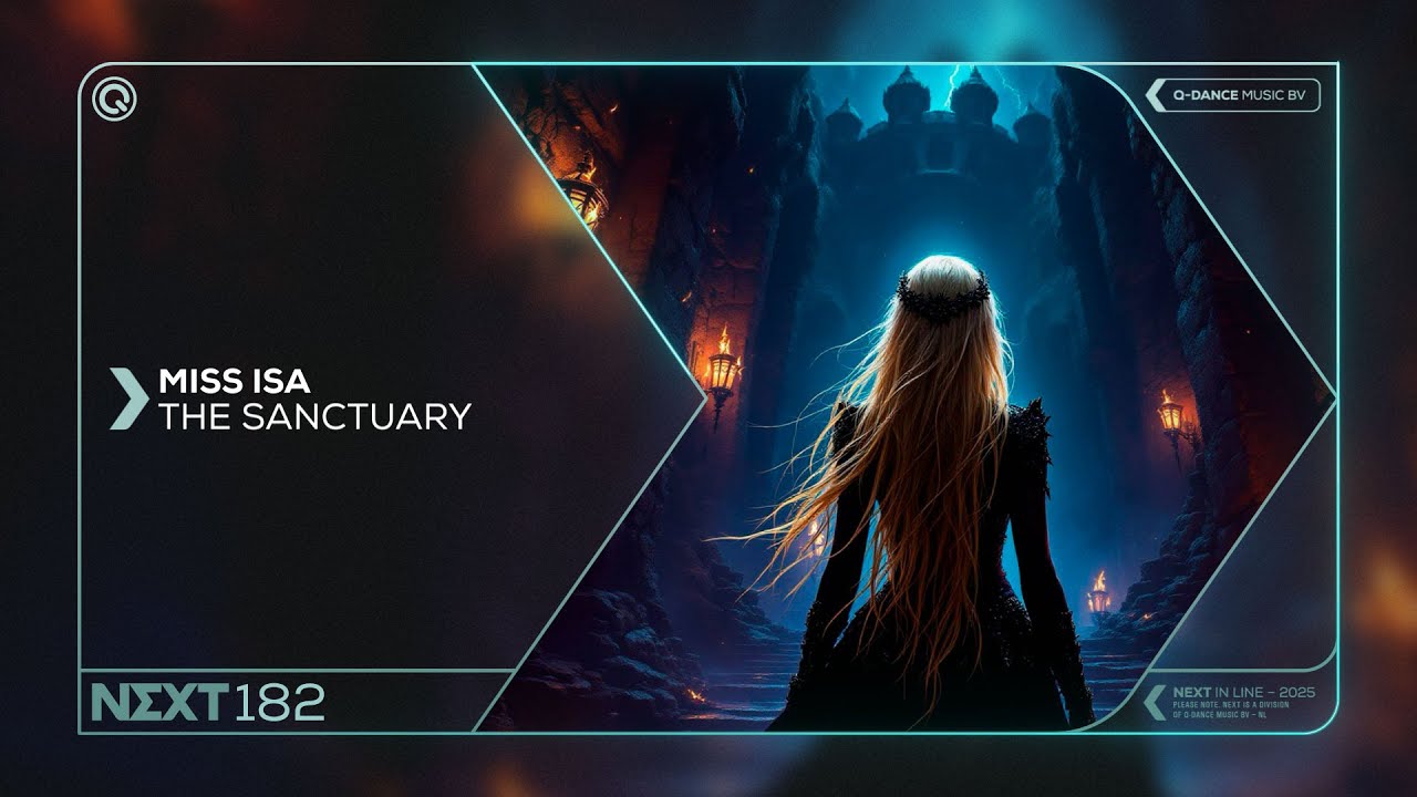 Miss Isa - The Sanctuary | Q-dance presents NEXT - YouTube