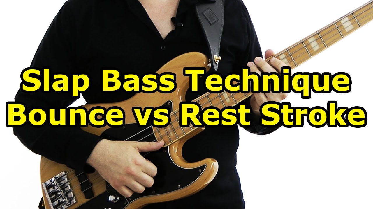 Slap Bass Technique: Bounce vs Rest Stroke - YouTube