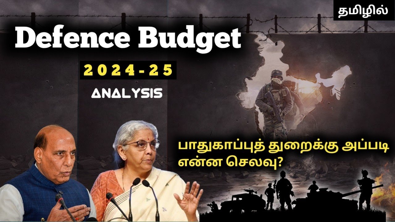 India's Defence Budget 2024-25 | Analysis | Tamil Defence Update - YouTube