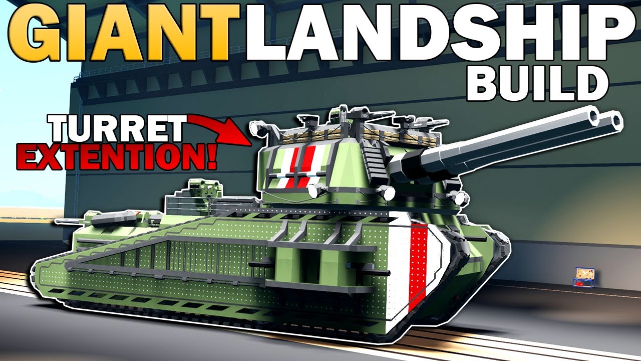 REAR TURRET EXTENTION On Our GIANT LANDSHIP In Stormworks! #15 - YouTube