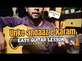 Unke Andaaz-e-Karam Guitar Tutorial | Easy Chords & Strumming Pattern ...