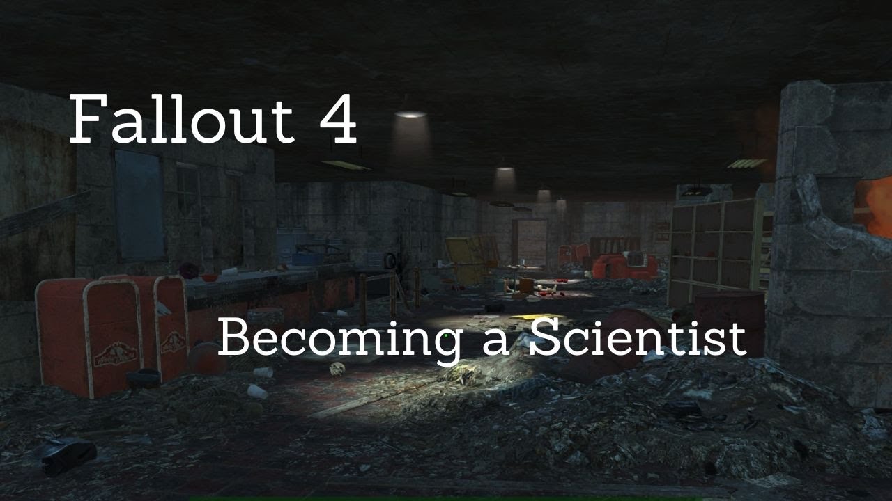 Fallout 4 | Becoming a Scientist - YouTube