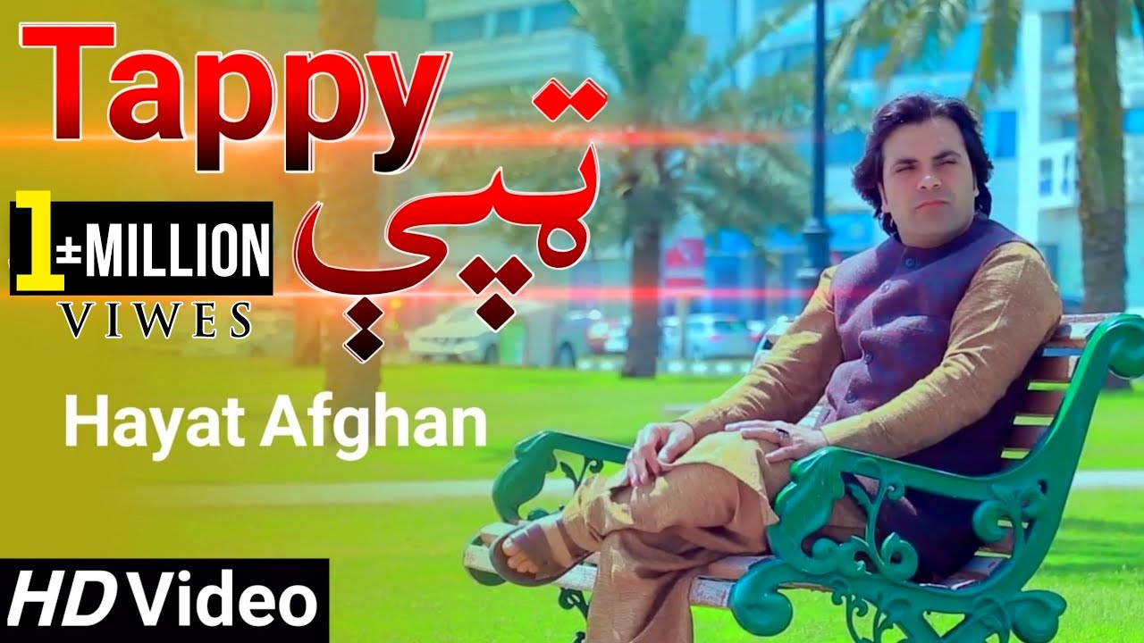Afghan Pashto New Song 2020 | Tappy Tappe | Hayat Afghan - Official ...