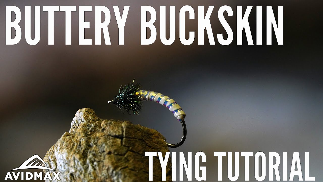 How to tie a Buttery Buckskin | AvidMax Fly Tying Tuesday Tutorials ...