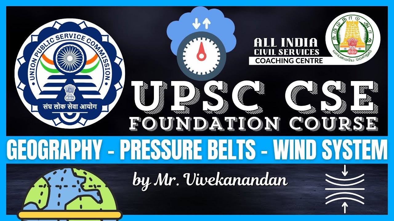 Day - 121 | Geography - 14 | Pressure Belts - Wind System | UPSC CSE ...