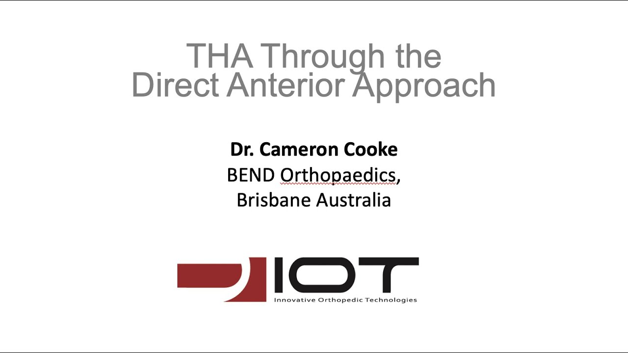 Webinar: Total Hip Arthroplasty through the DAA and Video Technique ...