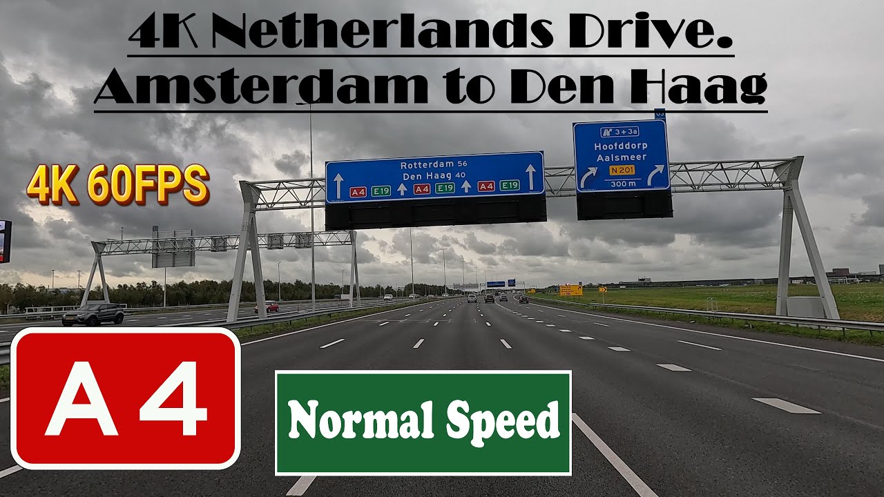 4K Netherlands Drive. Amsterdam to Den Haag (The Hague). Autobahn A4 ...