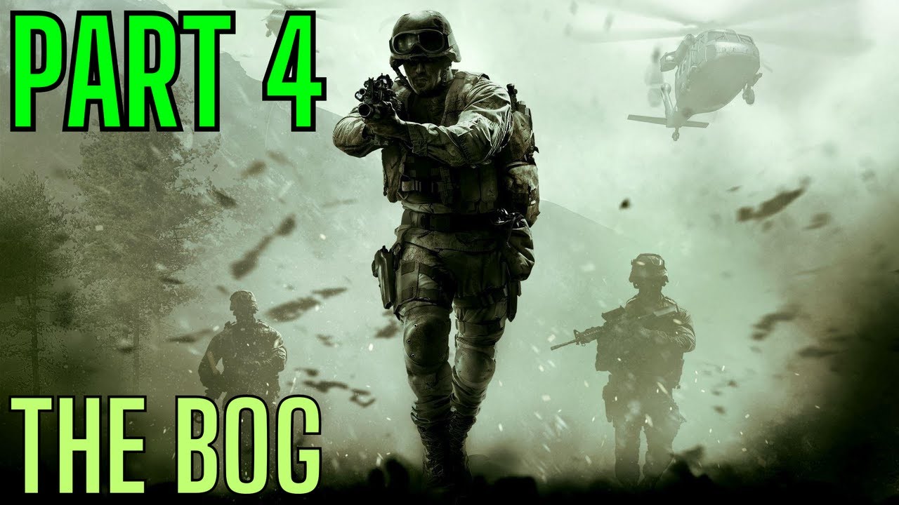 Call of Duty 4: Modern Warfare (PART 4 - The Bog) - YouTube