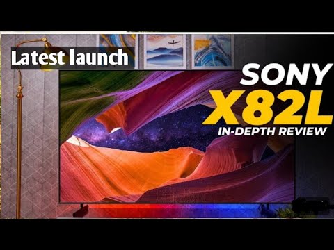 Sony X82L smart LED TV unboxing and detailed review || Sony X82L series ...