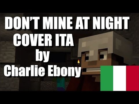 "Don't mine at night" (MINECRAFT PARODY SONG) [Di notte non scavar ...