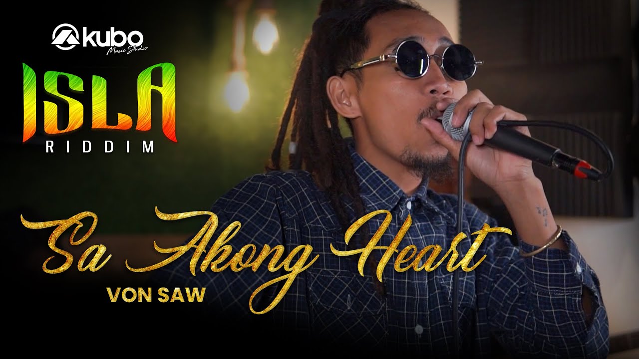 Sa Akong Heart - Von Saw | Isla Riddim Reggae Rendition - YouTube