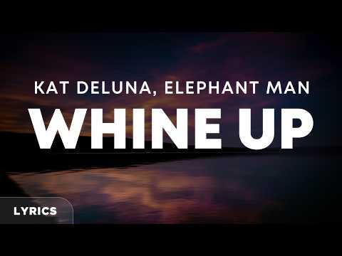 Kat DeLuna - Whine Up (Lyrics)