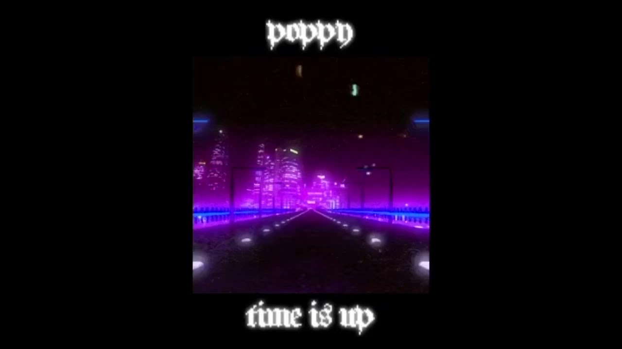 time is up - poppy〔 slowed + reverb 〕 - YouTube