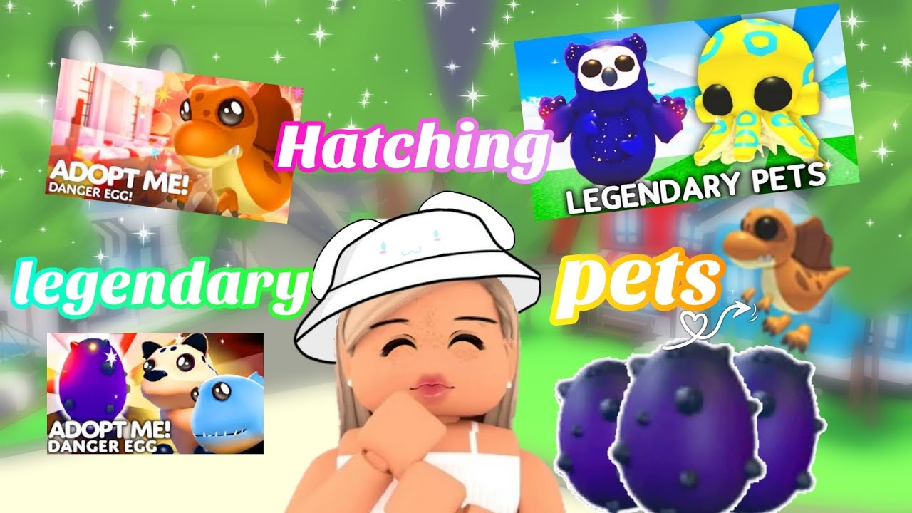 Hatching danger eggs until I get a Legendary Pet 🤑🤗in Adopt me - YouTube