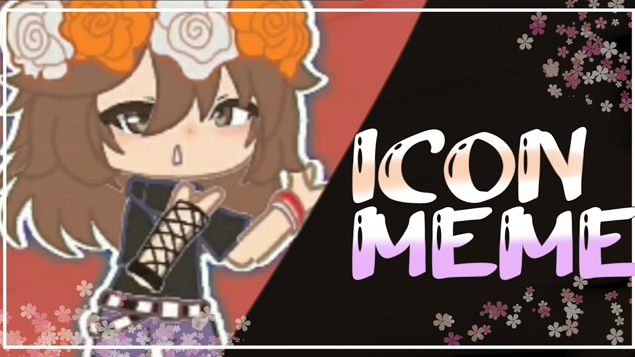Especial +160!☁ Icon meme||Gacha club - YouTube