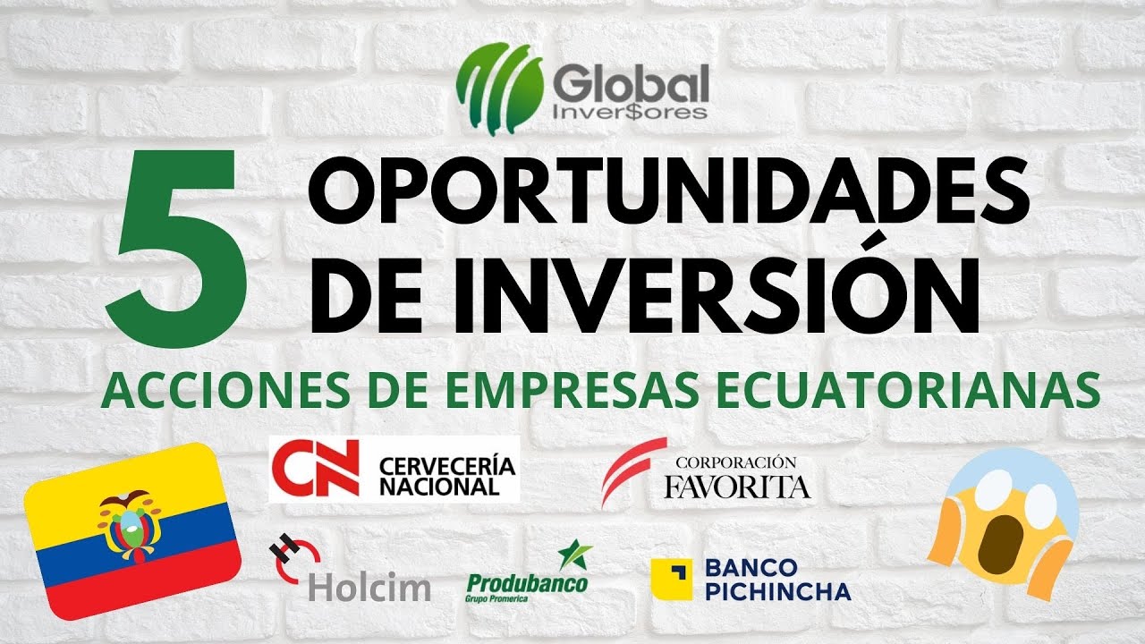 📊 5 Oportunidades para Invertir en Acciones de Empresas Ecuatorianas ...