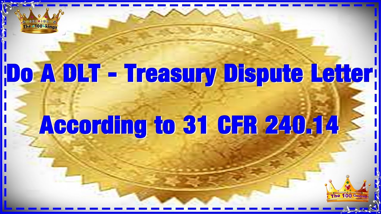 Do A DLT - Treasury Dispute Letter 31 CFR 240.14 - Order Gold ...