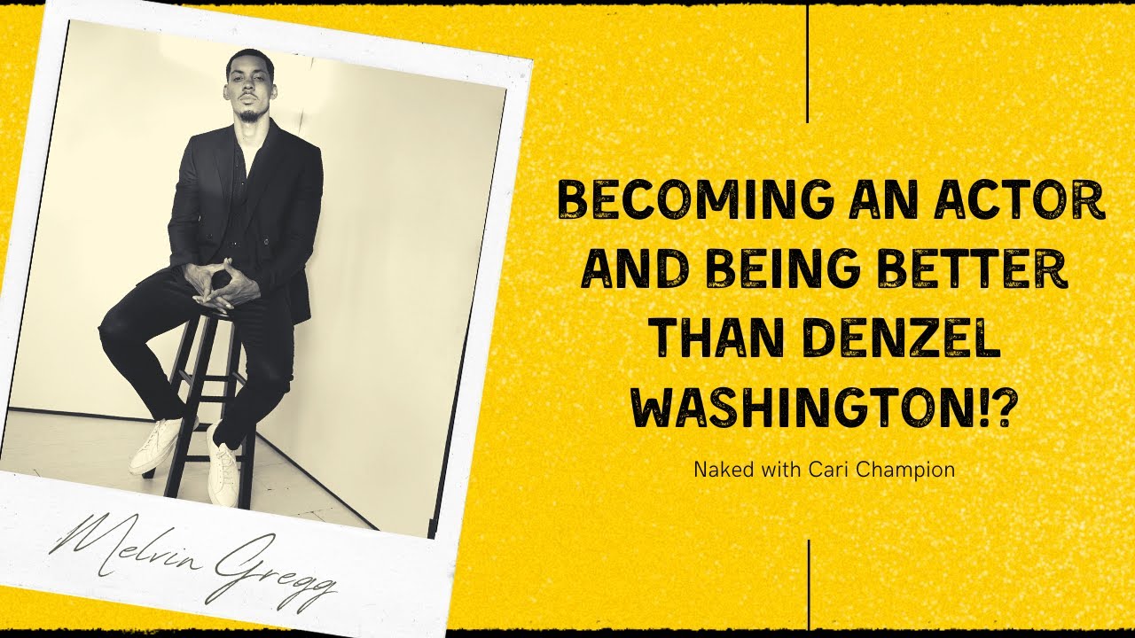 Melvin Gregg on becoming an actor and being better than Denzel ...