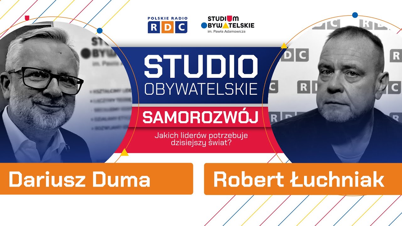 Jakich liderów potrzebuje dzisiejszy świat? | Dariusz Duma | Studio Obywatelskie - YouTube