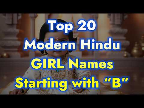 Top 20 Modern Hindu Baby Girl Names Starting with B 👶💖 Trending Indian Baby Girl Names 2026