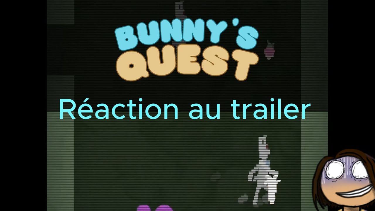 Réaction au trailer de Bunny's Quest - YouTube