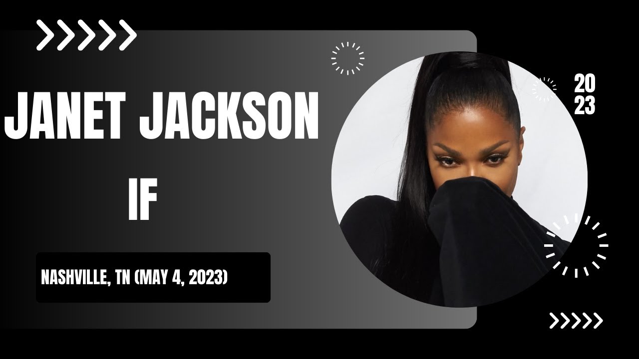 Janet Jackson - "IF" - Together Again Tour (Nashville) - YouTube